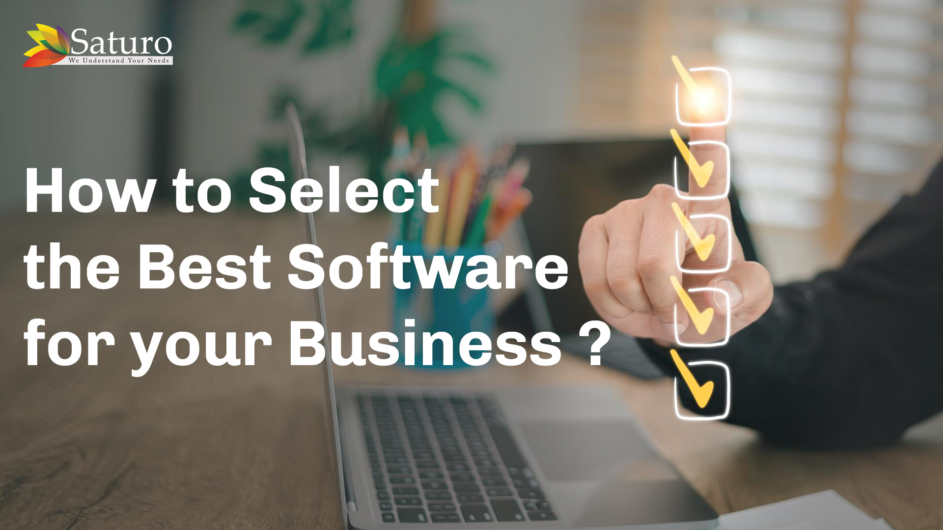 How to Select the Best Software for Your Business